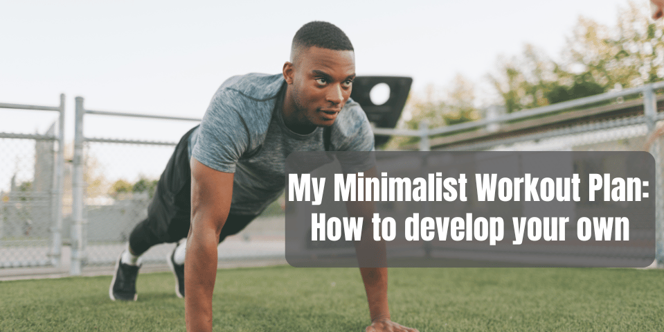 My Minimalist Workout Plan - PeteCataldo.com