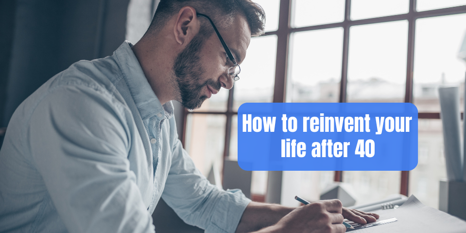 How to reinvent your life after 40 - PeteCataldo.com